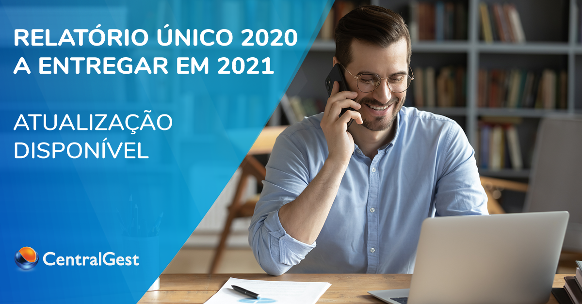 Relatório Único 2020 - Atualização já disponível! | CentralGest
