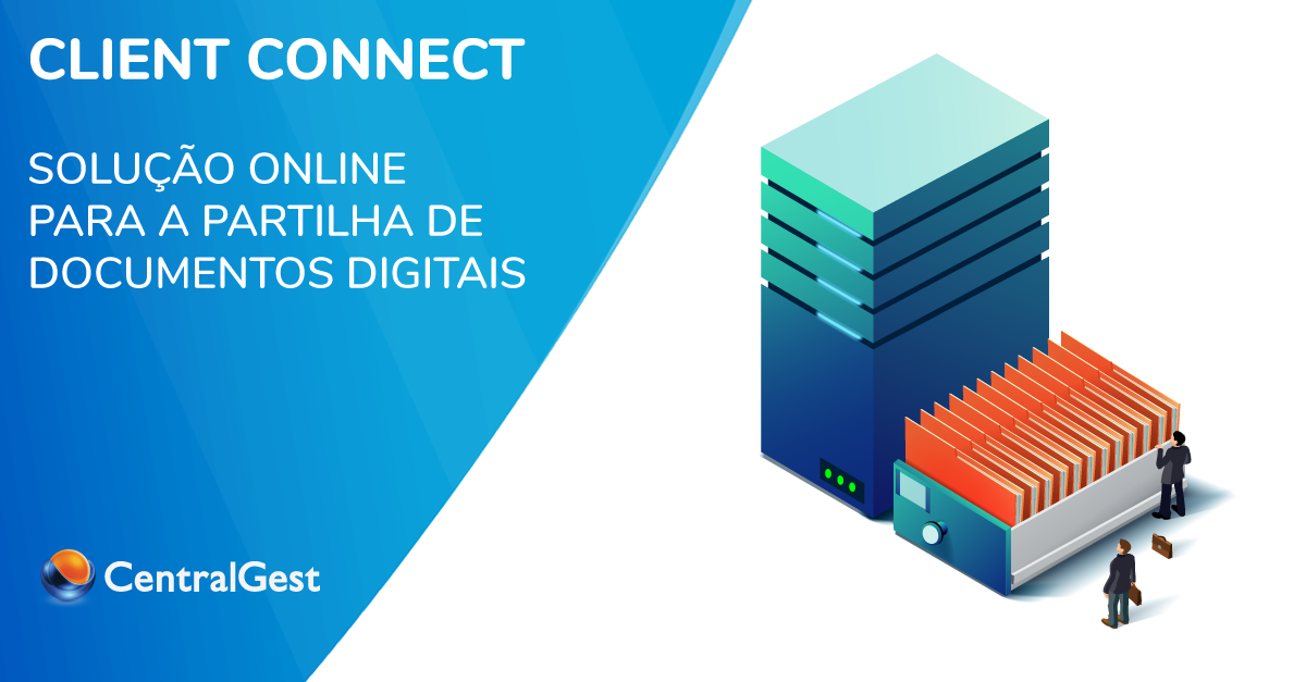 Client Connect | Nova solução online de partilha de documentos ...