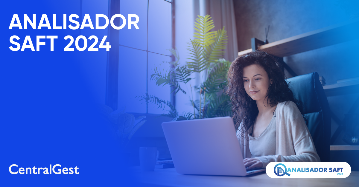 ANALISADOR SAFT | Nova versão 2024 | CentralGest